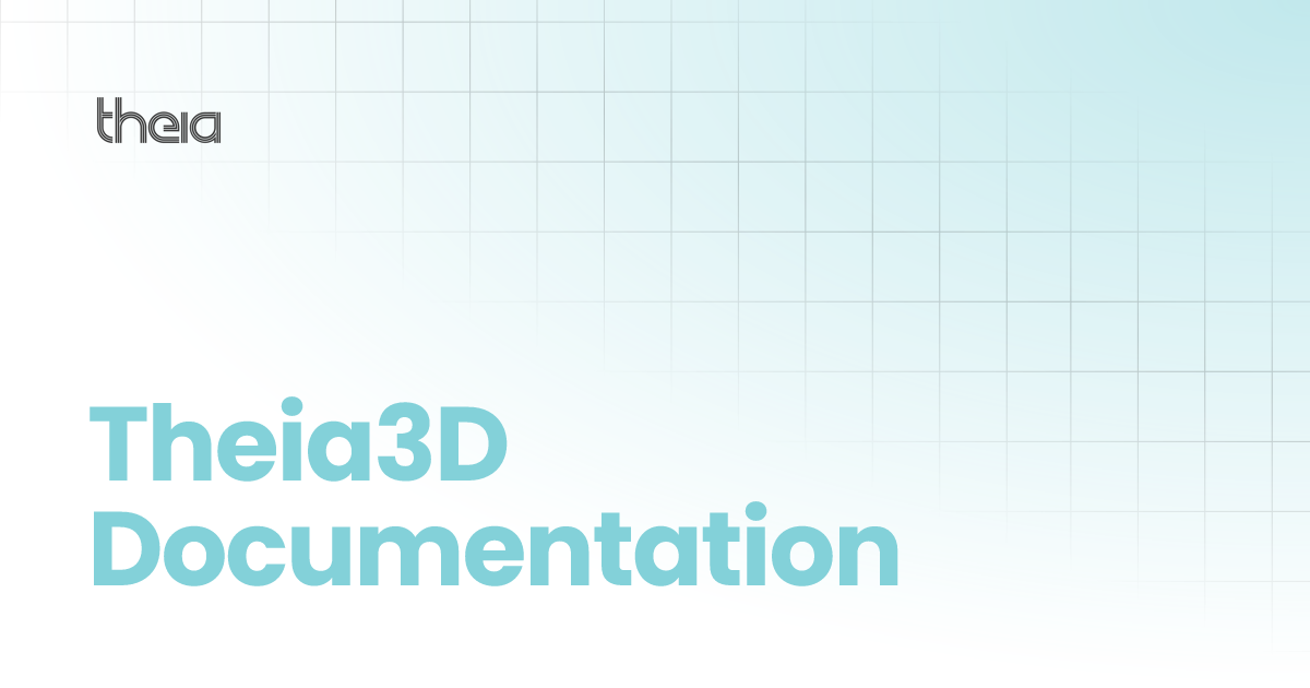 Theia3D Documentation | theia docs