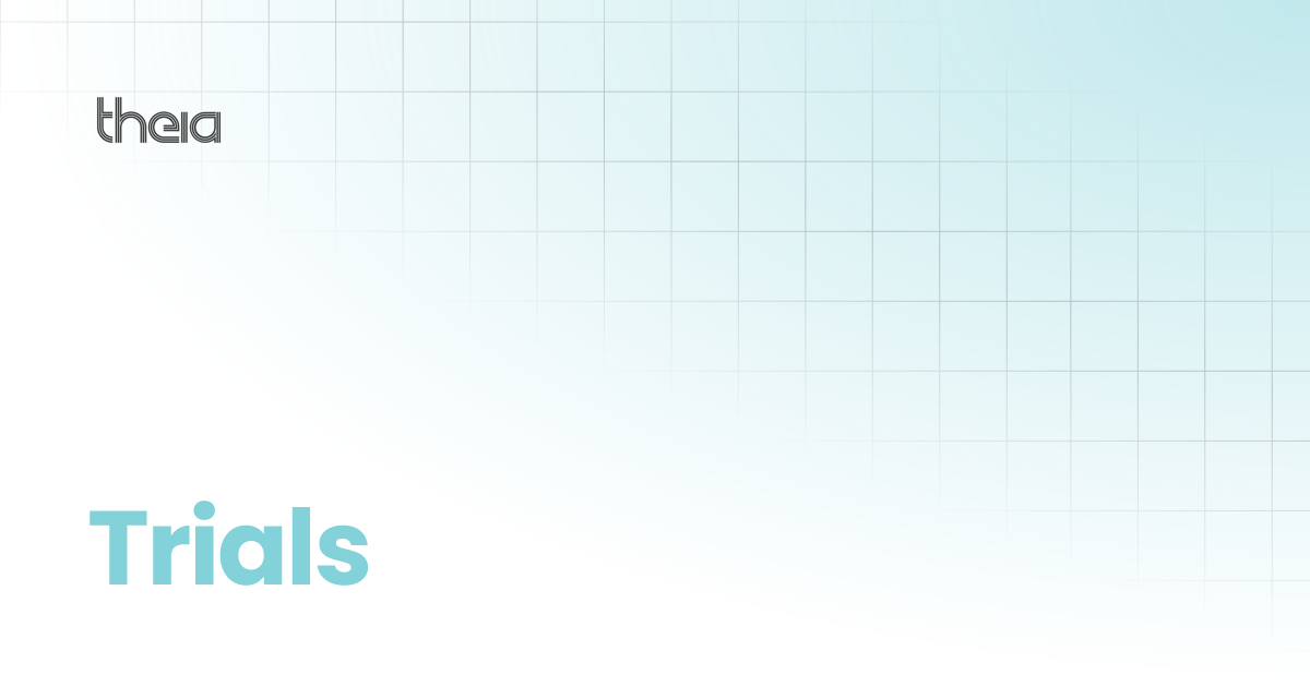 Trials | theia docs