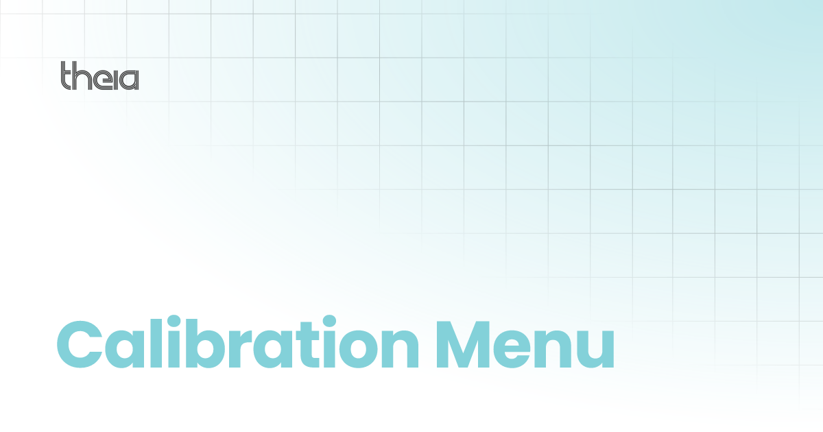 Calibration Menu | theia docs