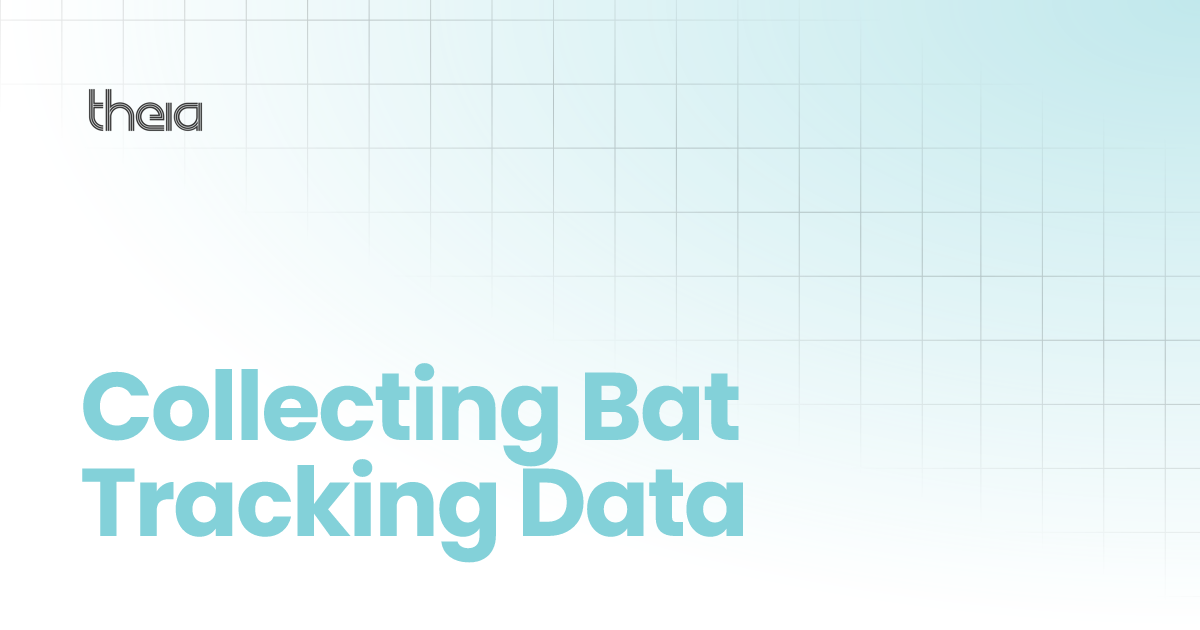 Collecting Bat Tracking Data | theia docs