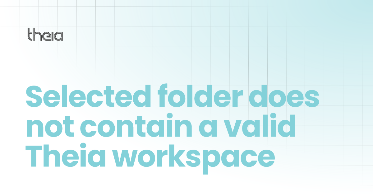 Selected folder does not contain a valid Theia workspace | theia docs
